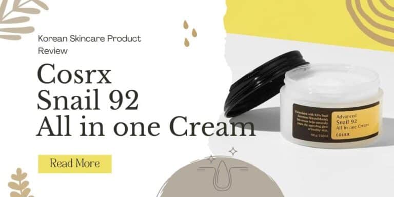 Cosrx Advanced Snail 92 All-in-one Cream 30 Days Review - BestKbeauty